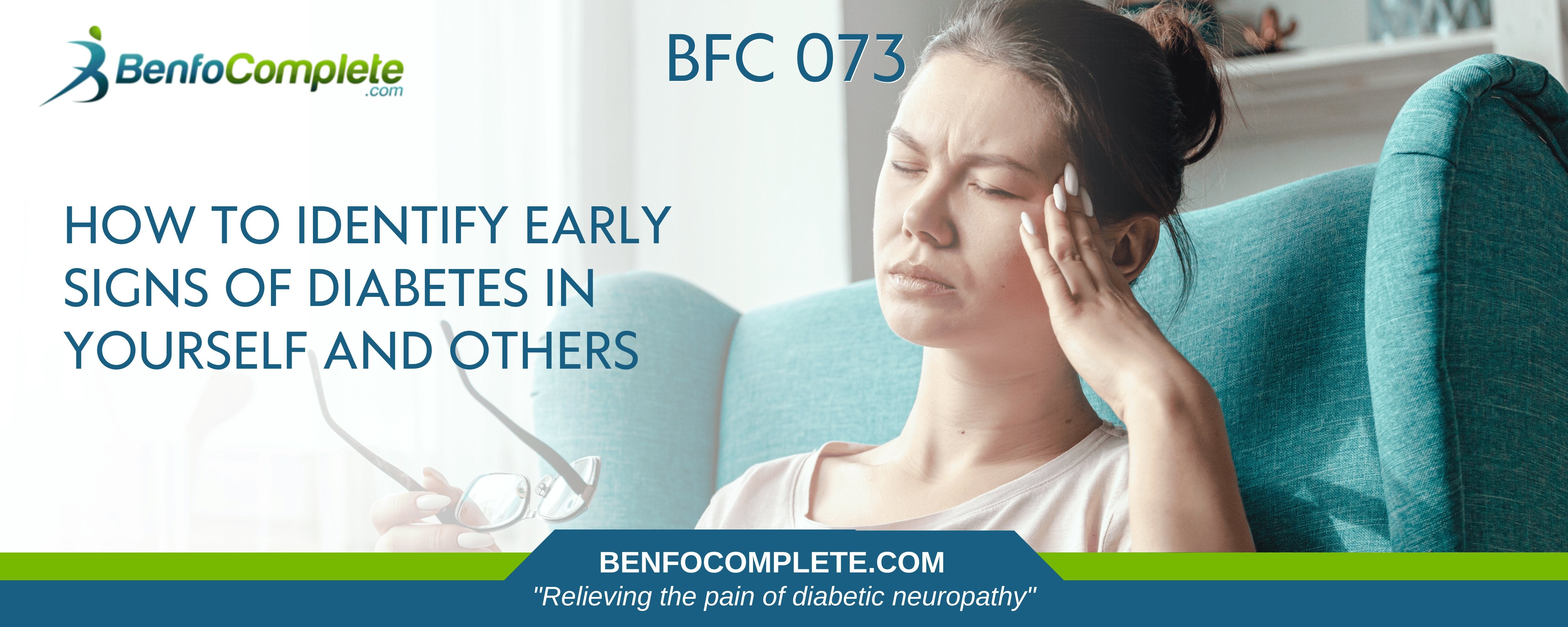 How To Identify Early Signs of Diabetes in Yourself and Others ...